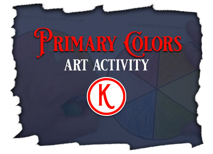 K.1B Primary Colors - Mister Hen's Art Skills
