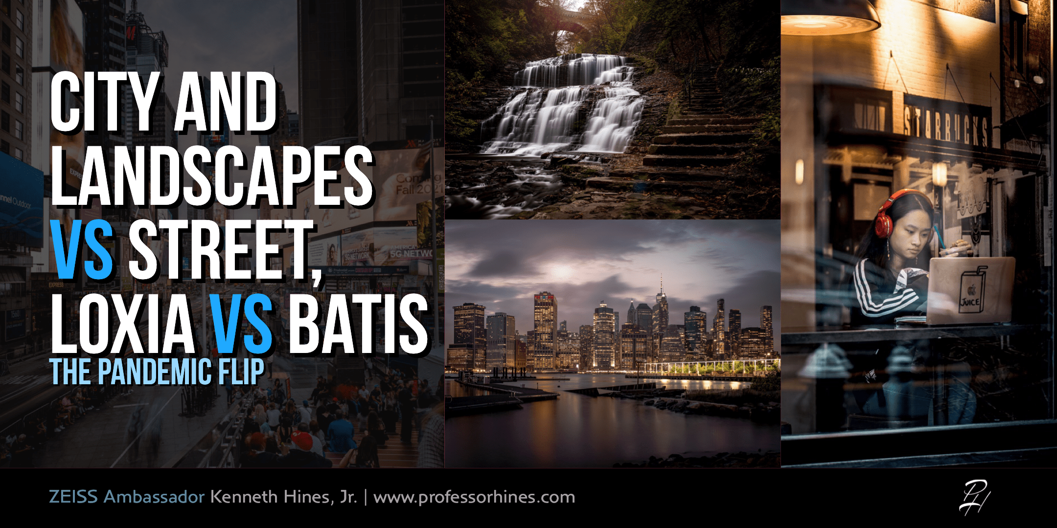 EDUCATION - Professor Hines - ZEISS Ambassador, Adobe & Sony Partner