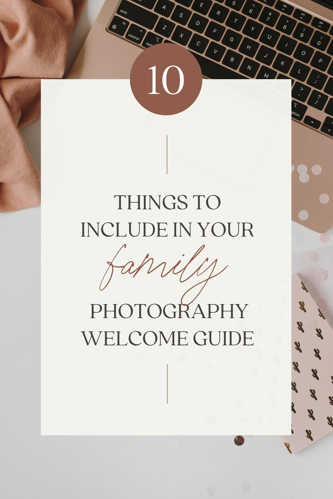 10 Things to Include in your Family Photography Welcome Guide - Tanya ...